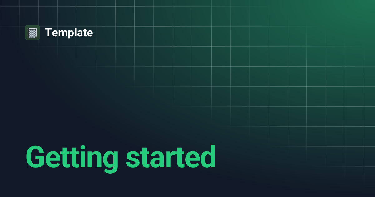 Getting started | Template